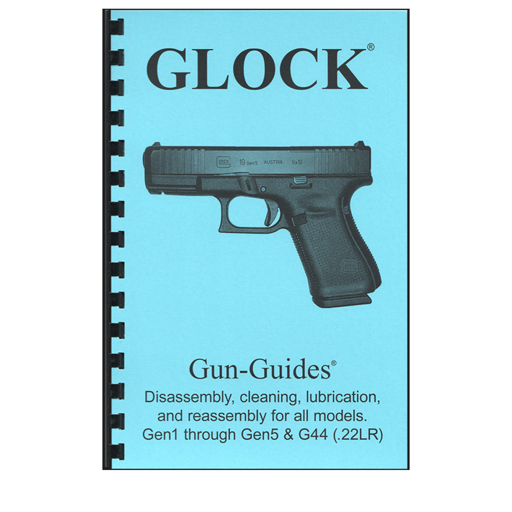Disassembly & Reassembly Guide Book for Glock All Models - Gun Guides ...