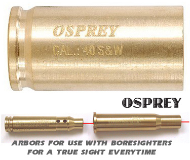 **40 S&W - 10mm Auto Arbor for use with 30 Carbine Bore Sight - Osprey ...