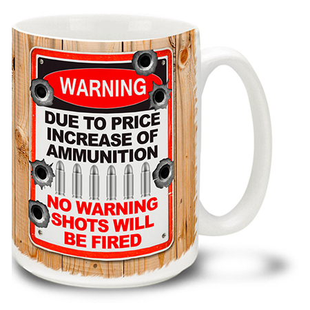 **Expect No Warning Shots - Warning Sign Series - Gun Coffee Cup Mug ...
