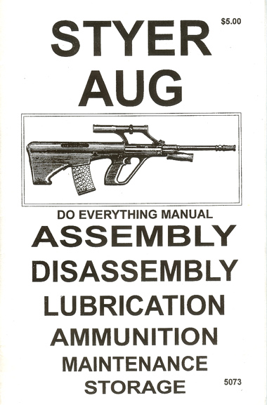 **Styer Aug Assembly and Disassembly Manual: galatiinternational.com